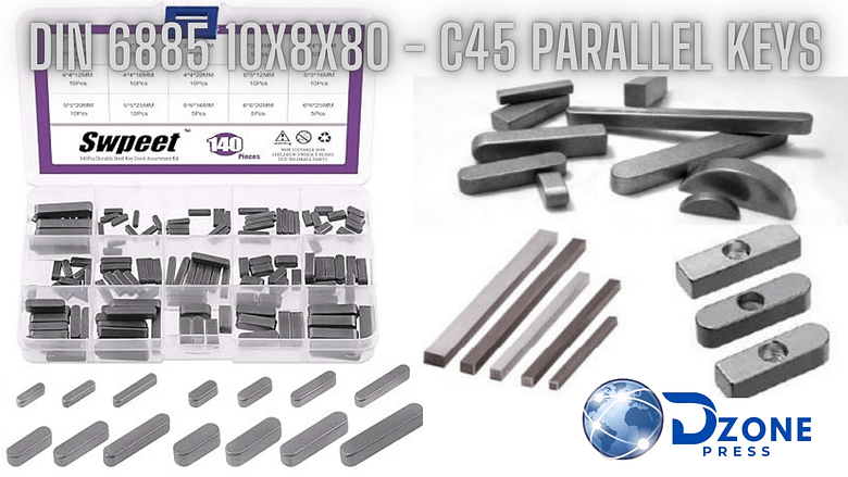 The Definitive Guide to DIN 6885 10x8x80 - C45 Parallel Keys