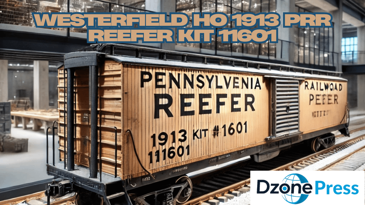 Westerfield HO 1913 PRR Reefer Kit 11601: A Modeler's Delight